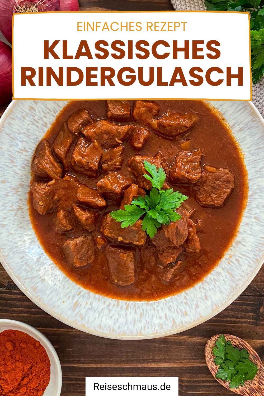 Klassisches Rindergulasch [einfaches Rezept]